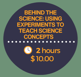 Behind the Science: Using Experiments to Teach Science Concepts ...